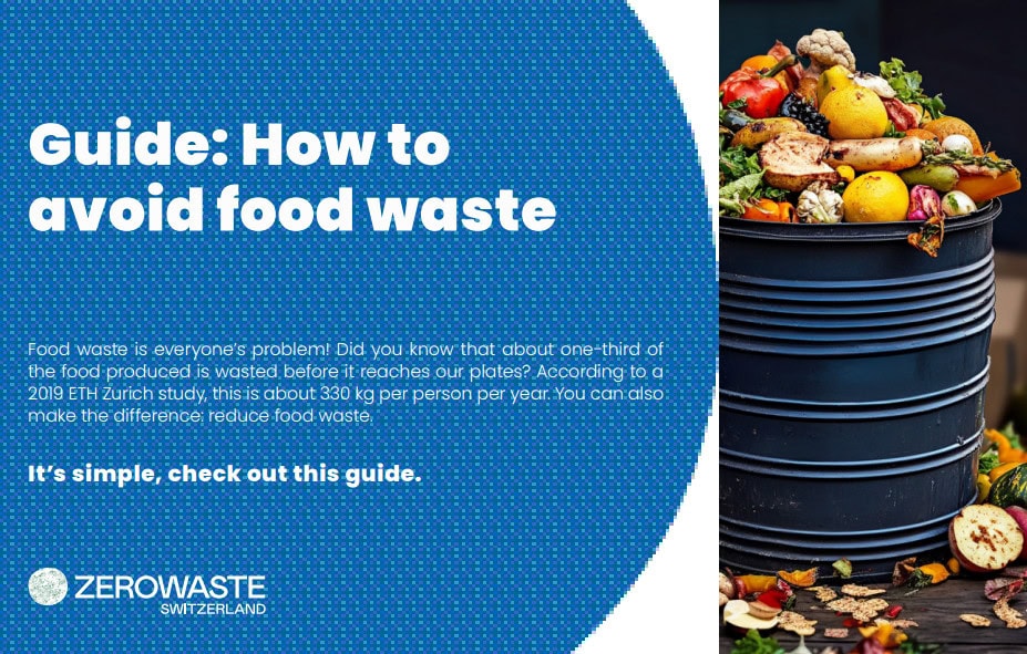 Guide – How to Avoid Food Waste • ZeroWaste Switzerland